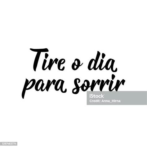 포르투갈어로 미소 하루를 가져 가라 글자 잉크 그림입니다 모던 한 브러시 서예 T 셔츠에 대한 스톡 벡터 아트 및 기타 이미지
