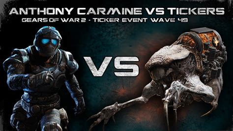 Gears Of War 2 Benjamin Carmine Vs Tickers Youtube