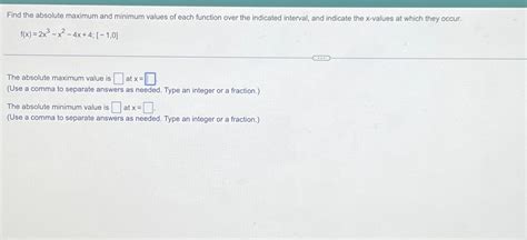 solved find the absolute maximum and minimum values of each