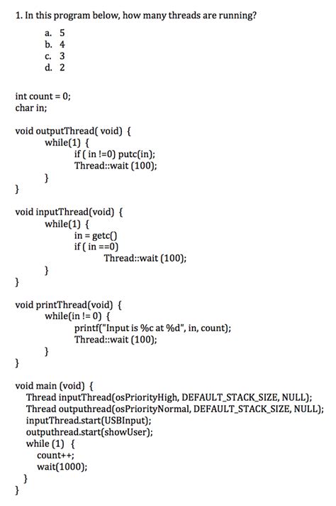 Solved 1 In This Program Below How Many Threads Are