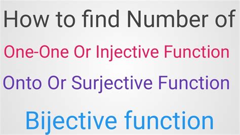 How To Find Number Of One One Onto And Bijective Function Injective