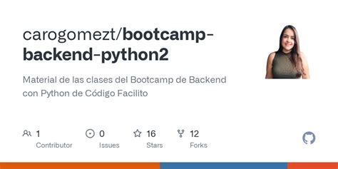 github carogomezt bootcamp backend python2 material de las clases