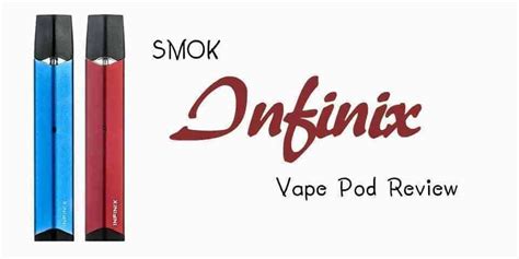 Smok Infinix Vape Pod System Review By Smoketastic