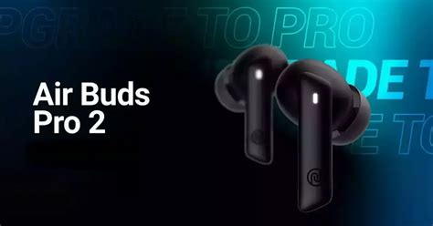 Noise Air Buds Pro Manual Instructions Troubleshooting