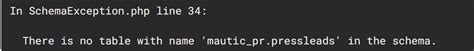 In Schemaexceptionphp Line 34 There Is No Table With Name Mautic