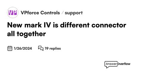 New Mark Iv Is Different Connector All Together Vpforce Controls