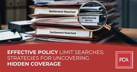 Effective Policy Limit Searches Strategies For Uncovering Hidden Coverage