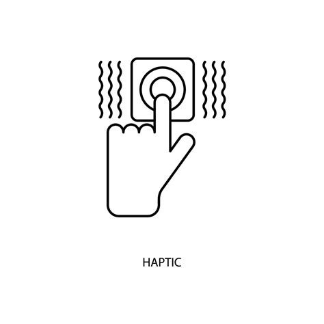 Haptic Concept Line Icon Simple Element Illustration Haptic Concept Outline Symbol Design