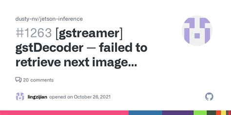 Gstreamer Gstdecoder Failed To Retrieve Next Image Buffer Jetson
