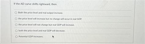 Solved If The AD Curve Shifts Rightward ThenBoth The Price Chegg Com