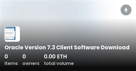 Oracle Version 73 Client Software Download Collection Opensea