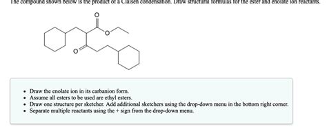 solved the compound shown below is the product of a claisen