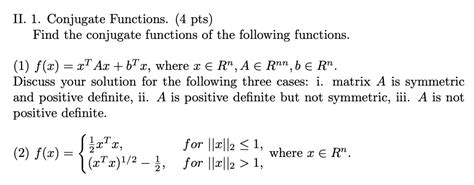 Ii 1 Conjugate Functions 4 Pts Find The Ii 1 Conjugate Functions 4 Pts Find The