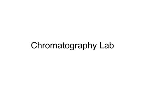 Chromatography Lab