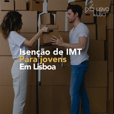 Isenção de IMT para jovens em Lisboa Exclusivo Luso