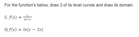 Solved For The Function S Below Draw Of Its Level Curves Chegg