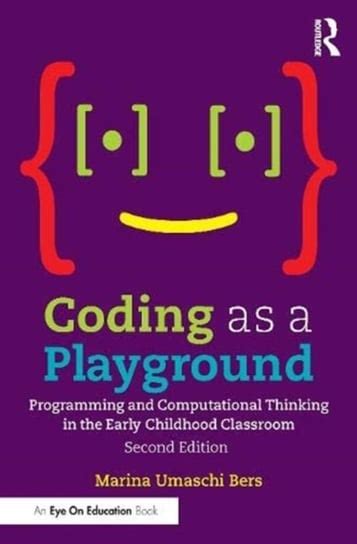 Coding As A Playground Programming And Computational Thinking In The