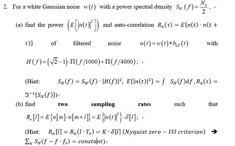 Solved 2 For A White Gaussian Noise W T With A Power