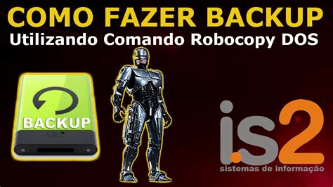 Como Fazer Backup Utilizando O Comando Robocopy Prompt Dos Youtube