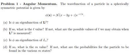 Solved Problem 1 Angular Momentum The Wavefunction Of A