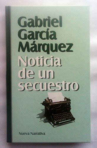 Noticia De Un Secuestro Gabriel Garcia Marquez Abebooks