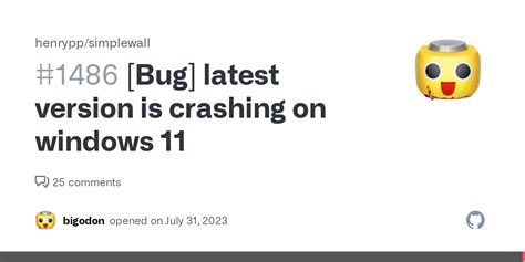 [bug] latest version is crashing on windows 11 · issue 1486 · henrypp