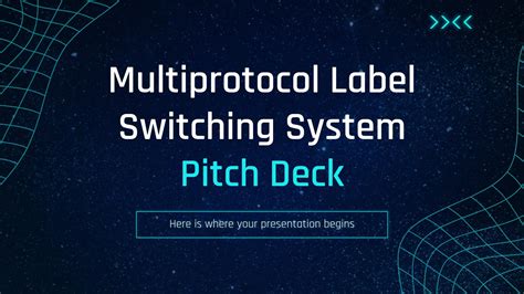 Multiprotocol Label Switching System Pitch Deck