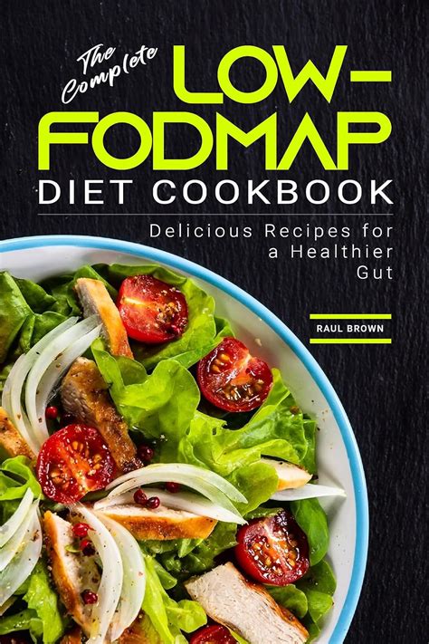 The Complete Low Fodmap Diet Cookbook Delicious Recipes