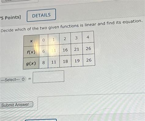 Solved Decide Which Of The Two Given Functions Is Linear And