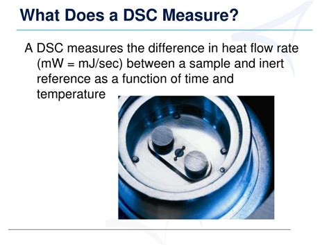 Ppt Dsc Differential Scanning Calorimetry A Bulk Analytical