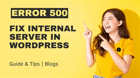 How To Fix Internal Server Error 500 In Wordpress Yoho Blog