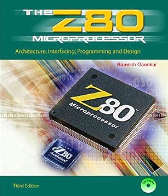 Z80 Microprocessor Architecture Interfacing Programming And Design