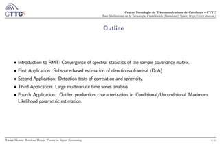 Random Matrix Theory In Array Signal Processing Application Examples PPT