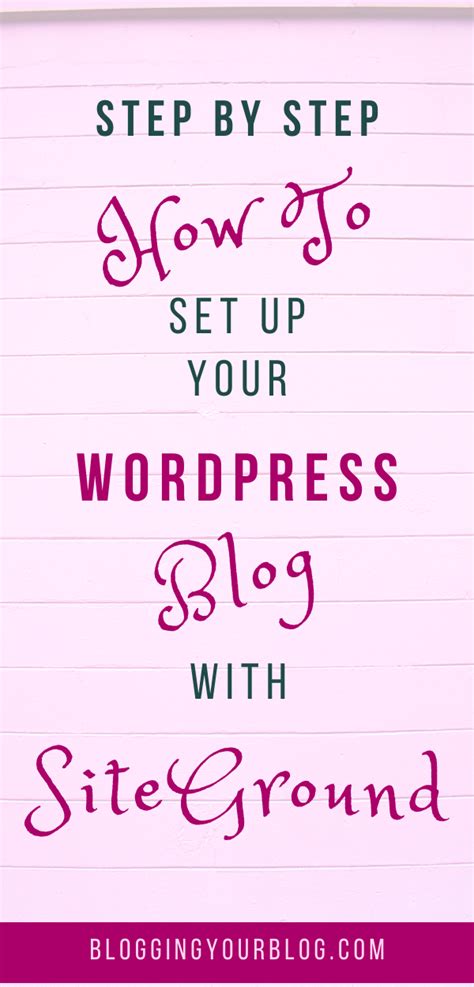 How To Set Up Your Wordpress Blog With Siteground