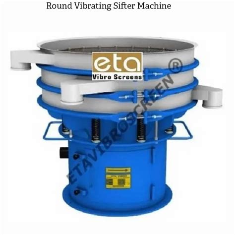 Round Vibrating Sifter Machine Capacity 200 Kg Hr At ₹ 100000 In Gandhinagar