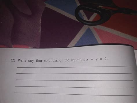 Write Any 3 Solutions Of The Equation X Y 2 Brainly In