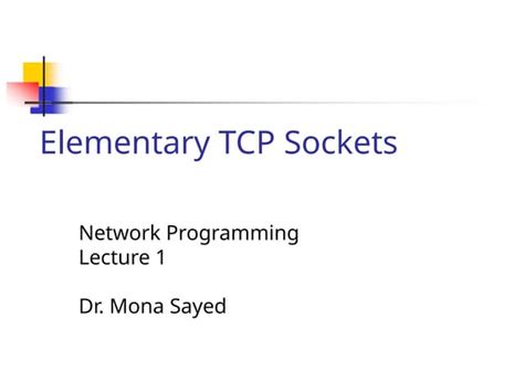 Lecture 1 Socket Programming Elementary Tcp Socketspptx