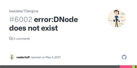 Errordnode Does Not Exist · Issue 6002 · Taosdatatdengine · Github