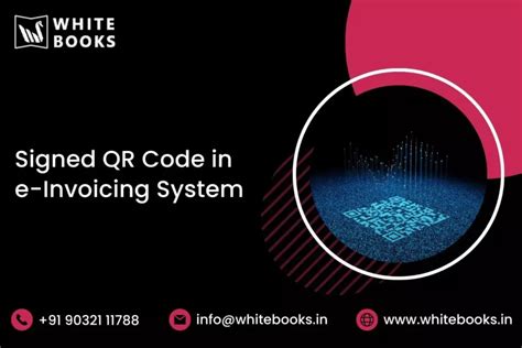 Signed Qr Code In E Invoicing System Whitebooks Blog