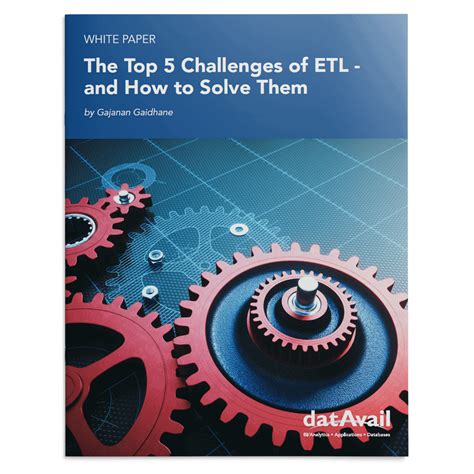 The Top 5 Challenges Of Etl And How To Solve Them Datavail