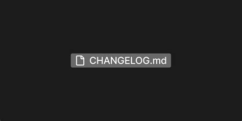Everything You Need To Know About CHANGELOG Md