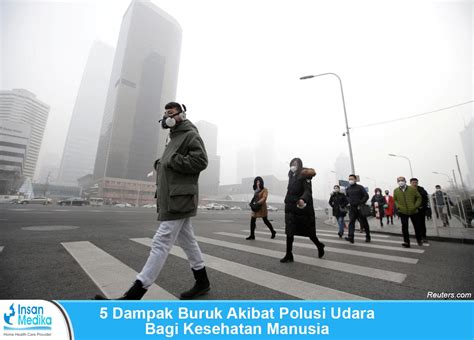 5 Dampak Buruk Akibat Polusi Udara Bagi Kesehatan Manusia
