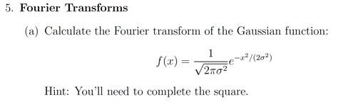 Solved Fourier Transforms A Calculate The Fourier Chegg