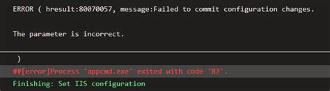 Net Core Task `iiswebappmanagementonmachinegroup` Encounter Issue The Parameter Is Incorrect