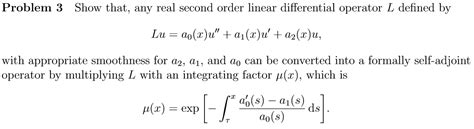 Solved Problem 3 Show That Any Real Second Order Linear Chegg Com