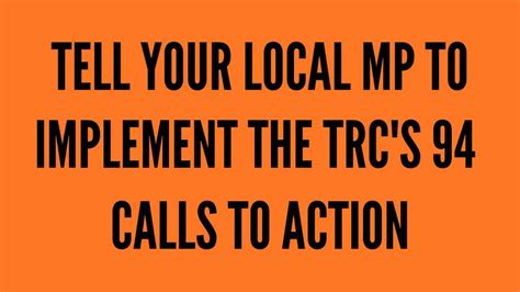 Tell Your Local Mp To Implement The Truth And Reconciliation Commissions 94 Calls To Action