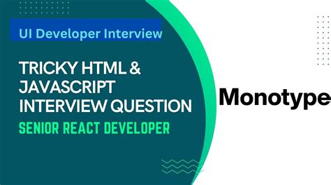 monotype tricky html and javascript interview question html question