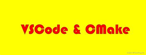 vscode cmake开发环境搭建 vscode cmake csdn博客