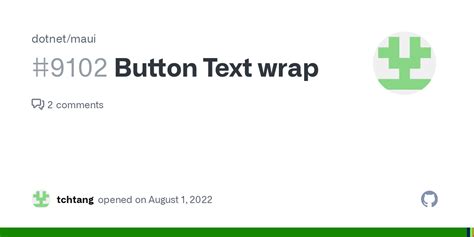 Button Text Wrap · Issue 9102 · Dotnetmaui · Github
