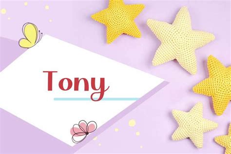 Tony Name Meaning And Origin What You Need To Know